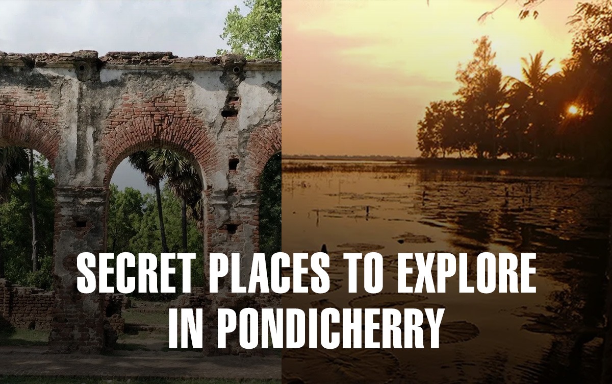Secret Places To Explore In Pondicherry